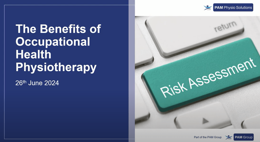 Free Webinar: The benefits of Occupational Health Physiotherapy - PAM ...
